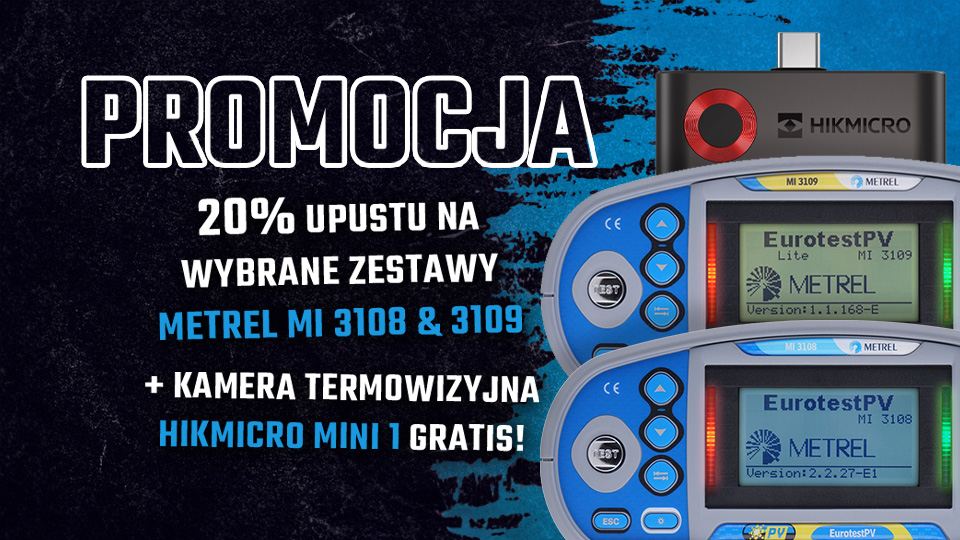 [ZAKOŃCZONE] Zestawy Metrel MI 3108 i MI 3109 z 20% rabatem + kamera ...